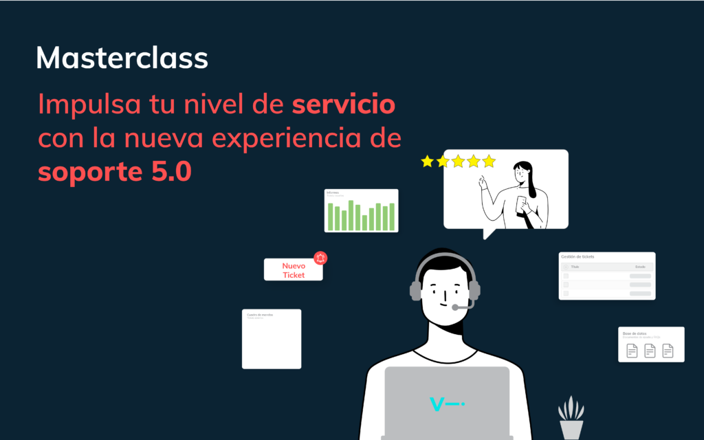 Sistema de Ticketing - Masterclass experiencia de soporte 5.0 Sistema de Ticketing - Masterclass experiencia de soporte 5.0